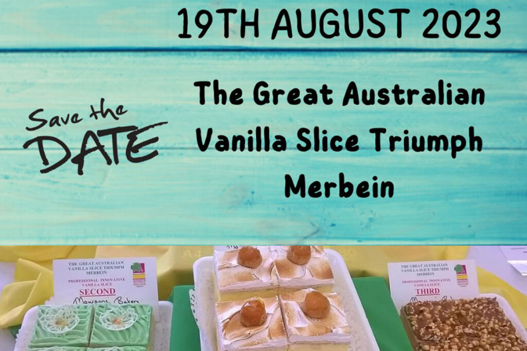 The Great Australian Vanilla Slice Triumph Merbein - Baking Business